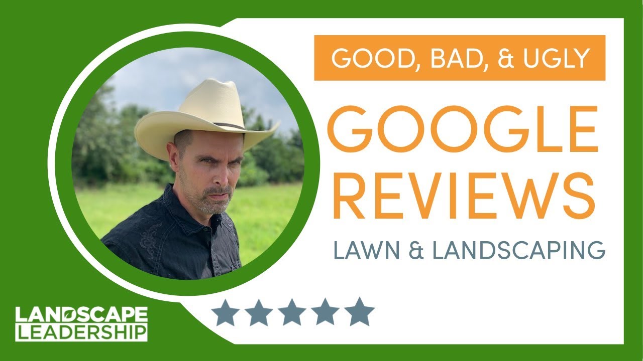Video: How to Handle Good, Bad, & Ugly Google Reviews for Your Lawn ...
