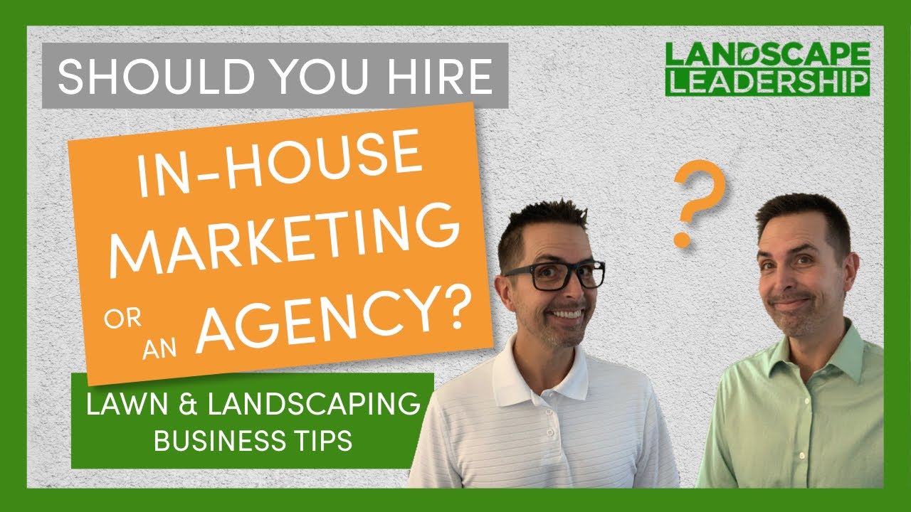 Video: Should I Hire Someone In-House or Hire a Landscaping or Lawn ...